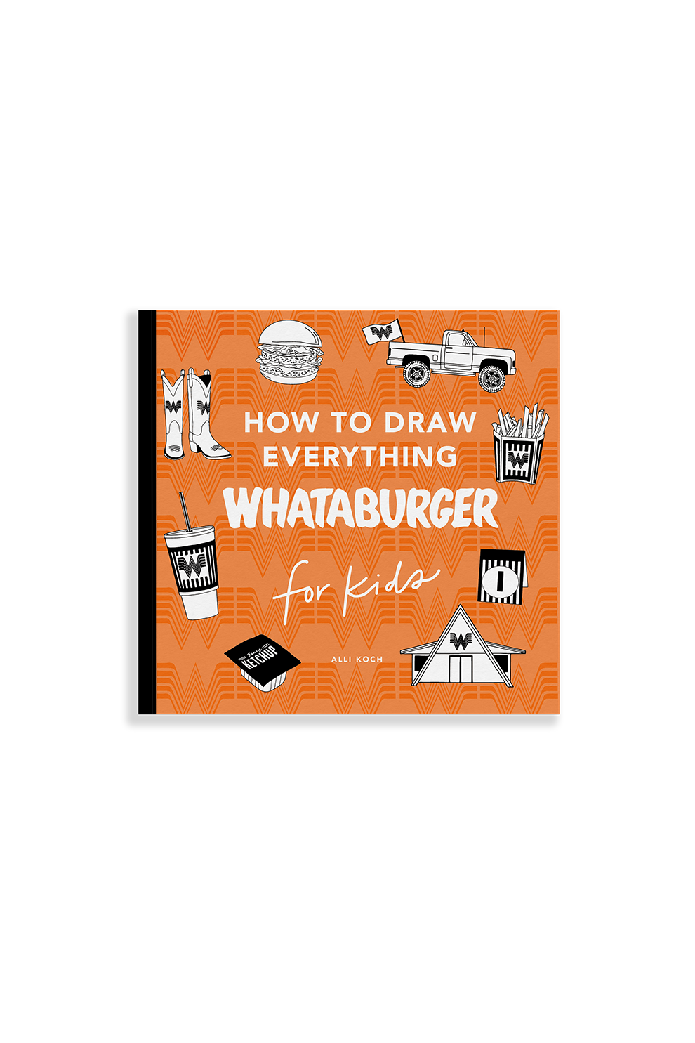 How to Draw Everything Whataburger – Blue Star Press